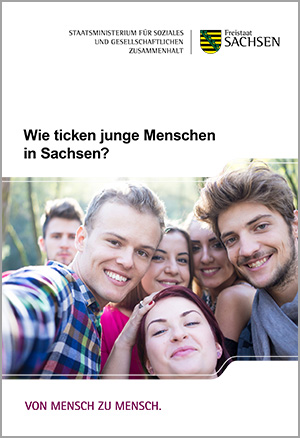 Wie ticken junge Menschen in Sachsen? - Publikationen - sachsen.de
