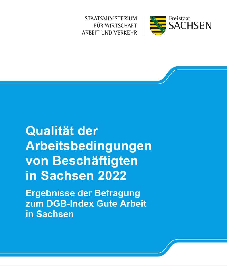 DGB Index Gute Arbeit in Sachsen 2022 - Publikationen - sachsen.de